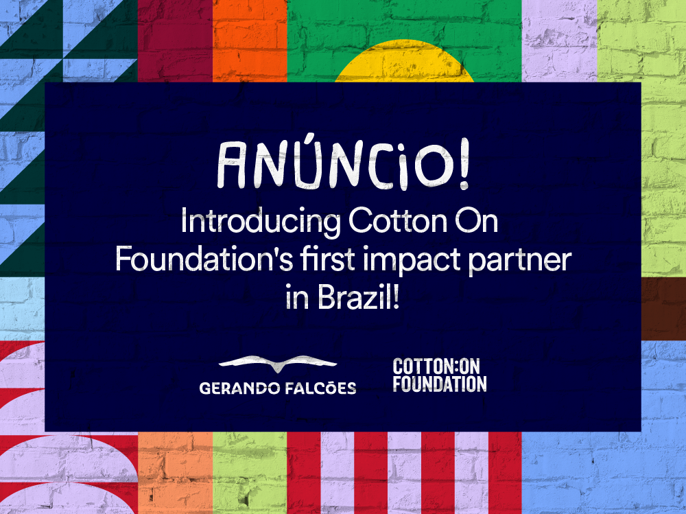 Cotton On Foundation’s first project in Brazil - Cotton on Group